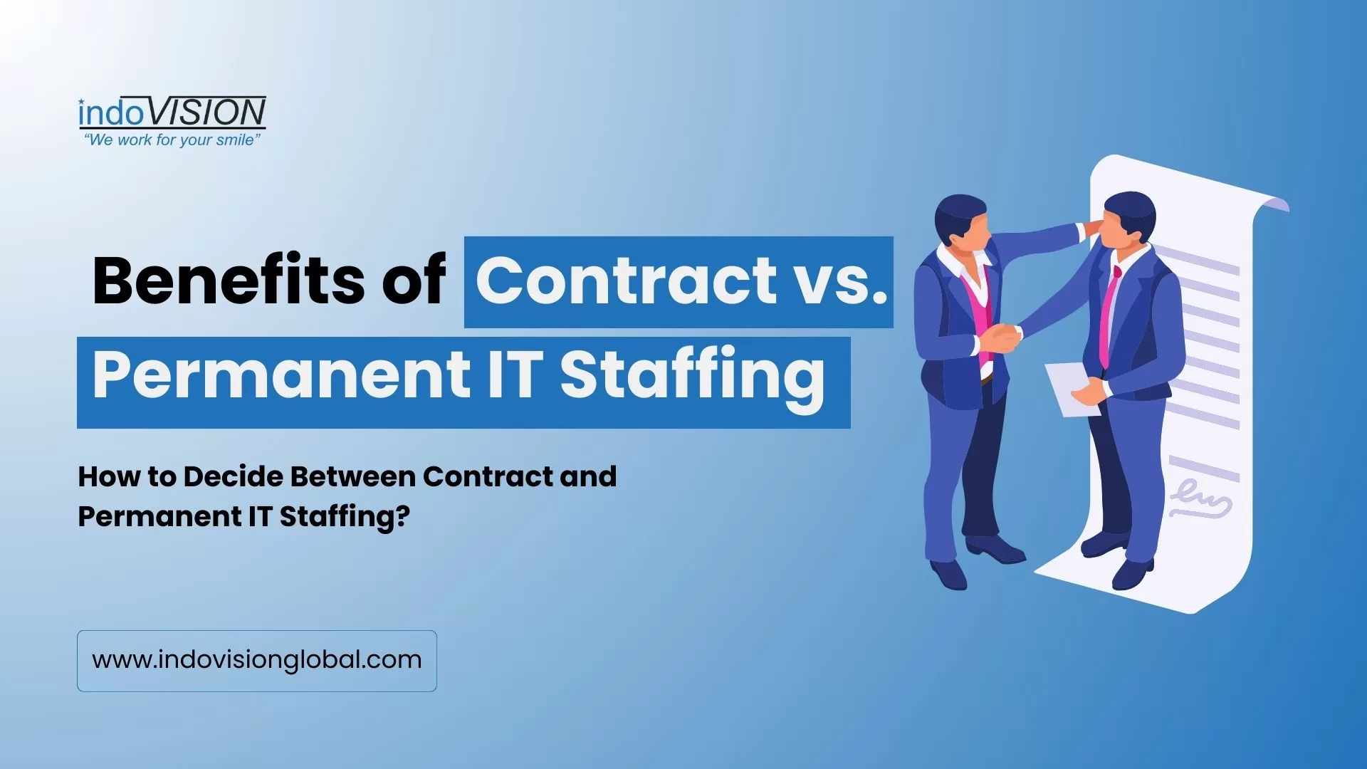 Benefits of Contract vs. Permanent IT Staffing - Indovision Services